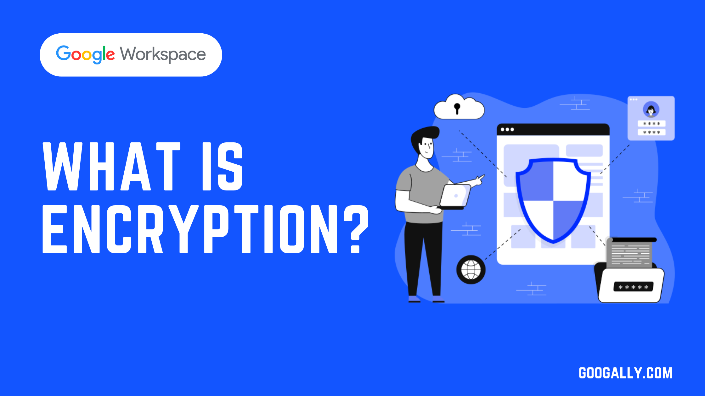 Are Google Workspace Emails Encrypted