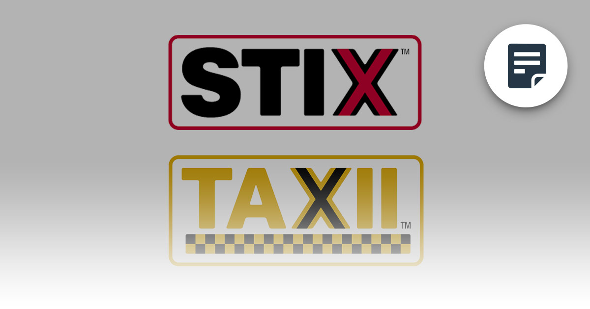 STIX / TAXII: What You Need to Know from Anomali | Anomali