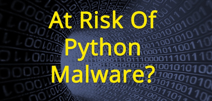 Are You at Risk of Python Malware? | Anomali