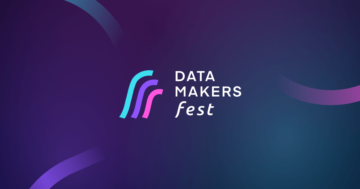Data Makers Fest 2024 | Porto, 23-25 September