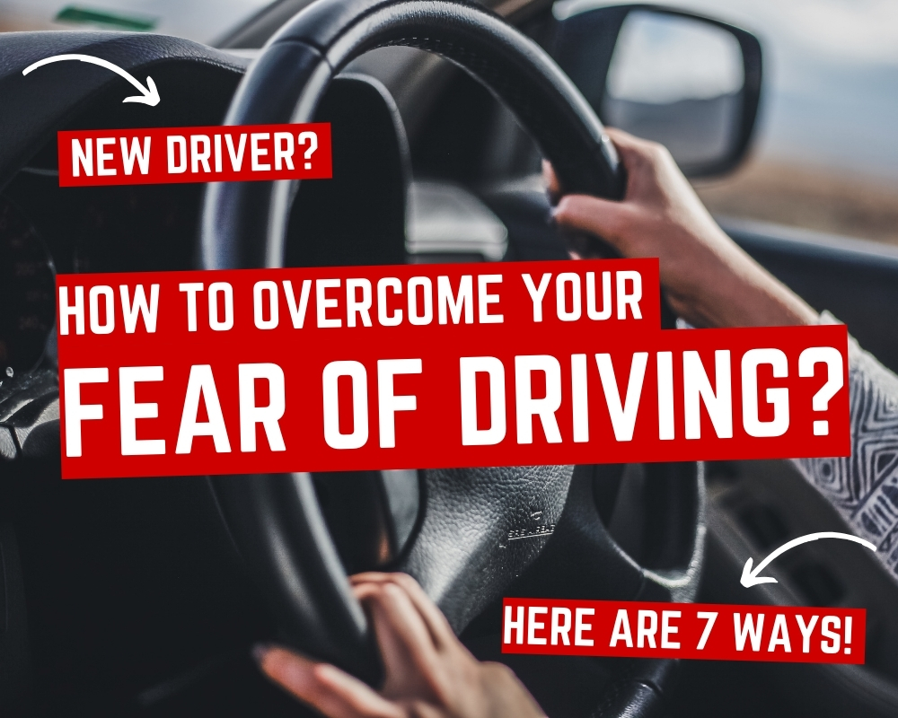 Noto Blog - 7 ways to Overcome Your Fear as New Drivers