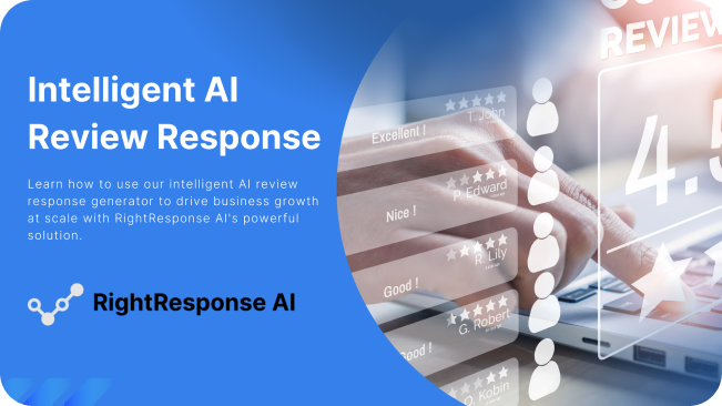 Our Intelligent AI Review Response Generator - RightResponse AI Blog