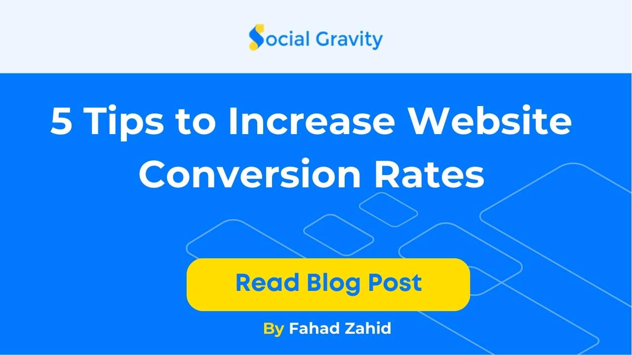 How To Increase Your Website's Coversion Rate in 2023 (5 Ways)