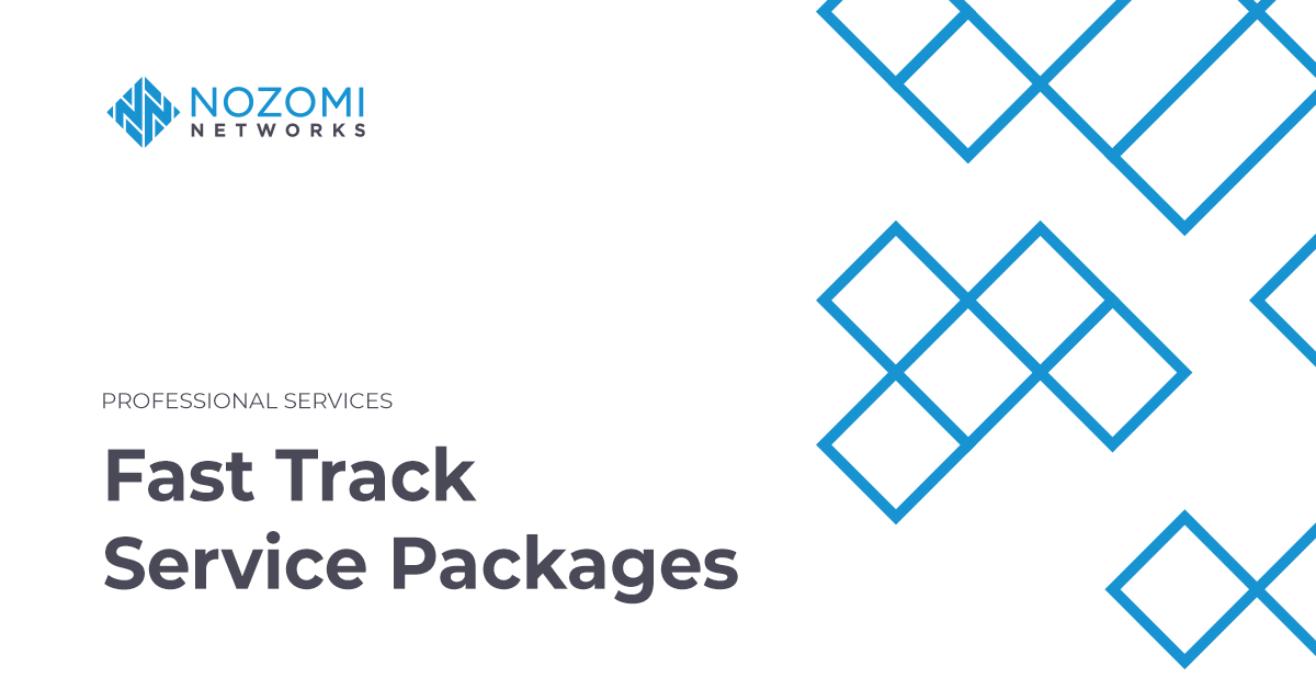Fast Track Service Packages | Nozomi Networks
