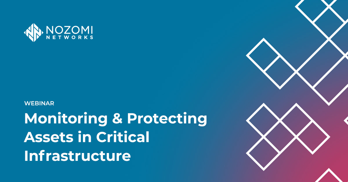 Monitoring & Protecting Assets in Critical Infrastructure | Webinar