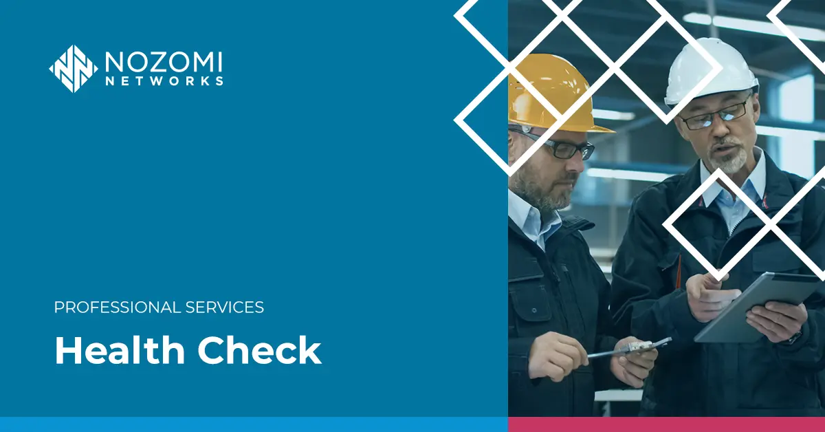 Health Check Services | Nozomi Networks