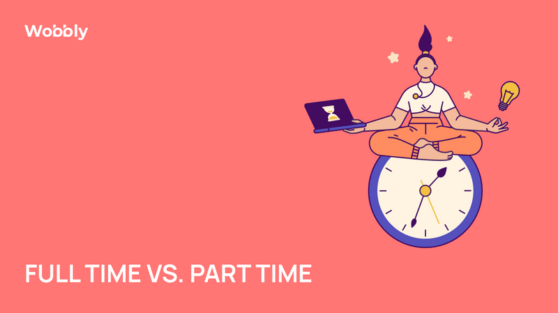 Full Time vs. Part Time: Diferencias Clave Explicadas – Blog de Wobbly