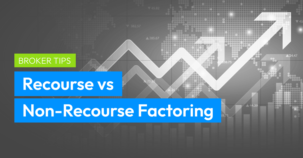 Recourse vs Non-Recourse Factoring for Freight Brokers