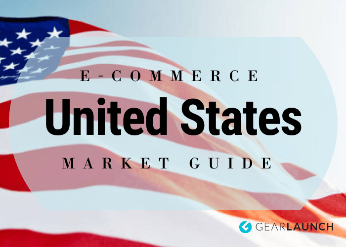 United States of America E-Commerce Market Guide