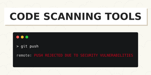 9 Code Scanning Tools (Small Biz and Enterprise DevSecOps)