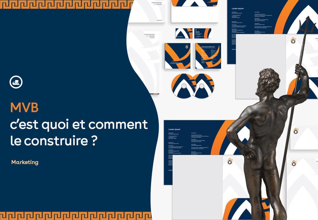 MVB : Les 3 étapes pour construire votre Minimum Viable Brand