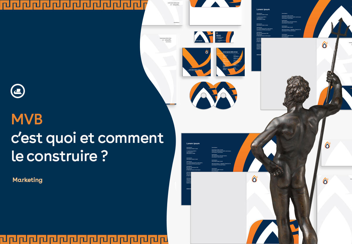 MVB : Les 3 étapes pour construire votre Minimum Viable Brand
