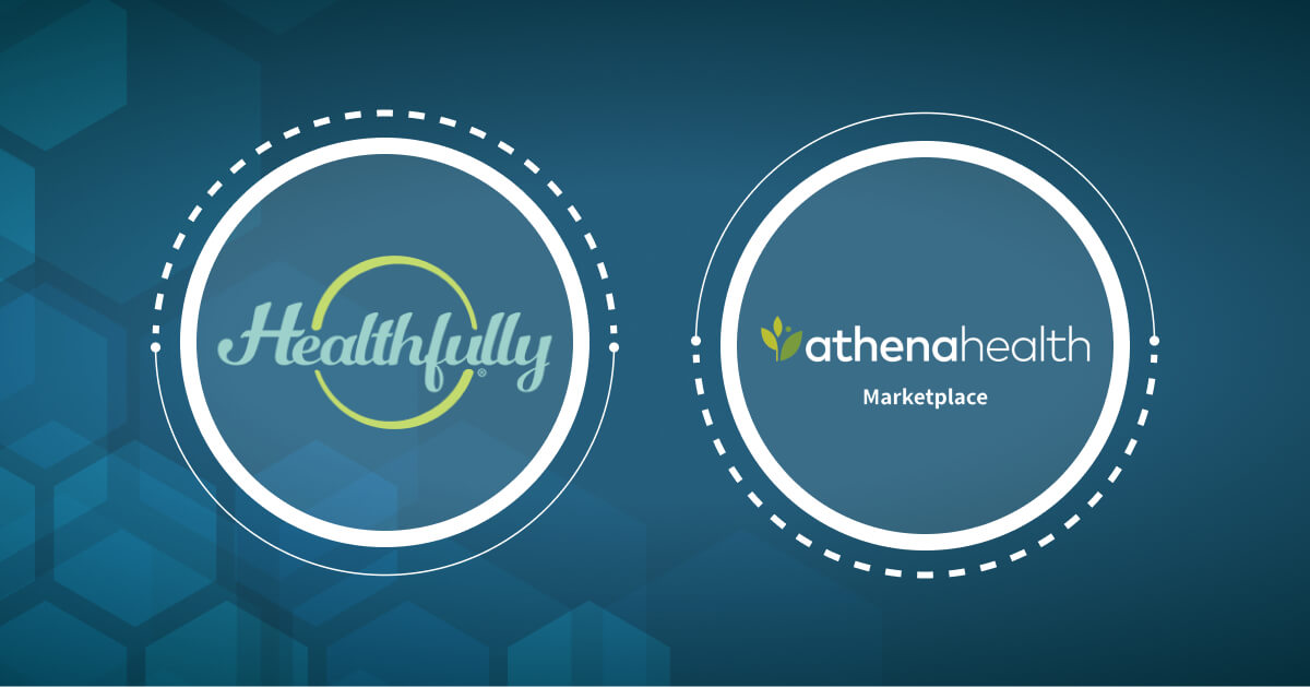 Healthfully, Inc. Joins athenahealth’s Marketplace Program | Healthfully