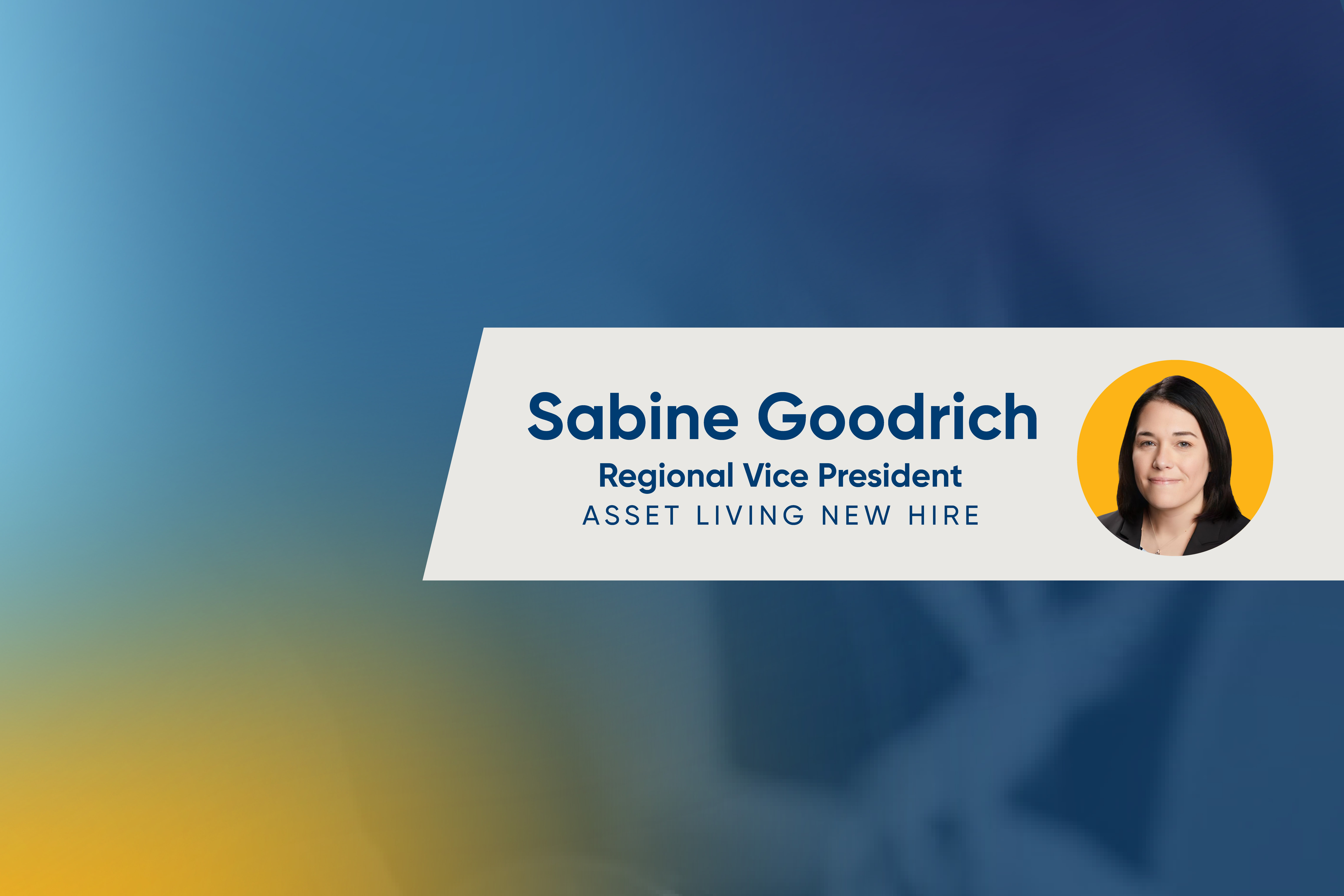 Asset Living Hires Sabine Goodrich as Regional Vice President