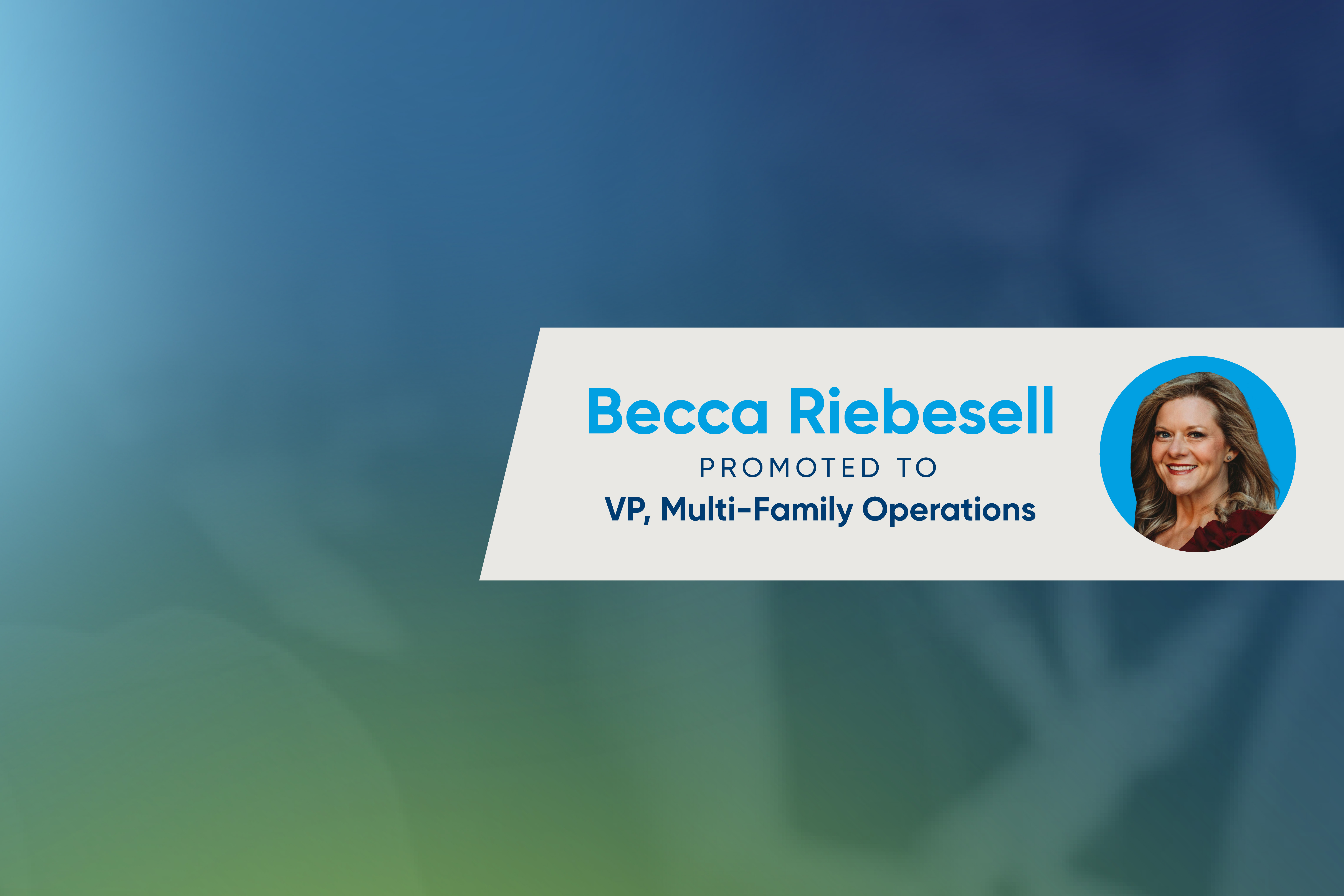 Asset Living Promotes Becca Riebesell to Vice President, Multi-Family ...