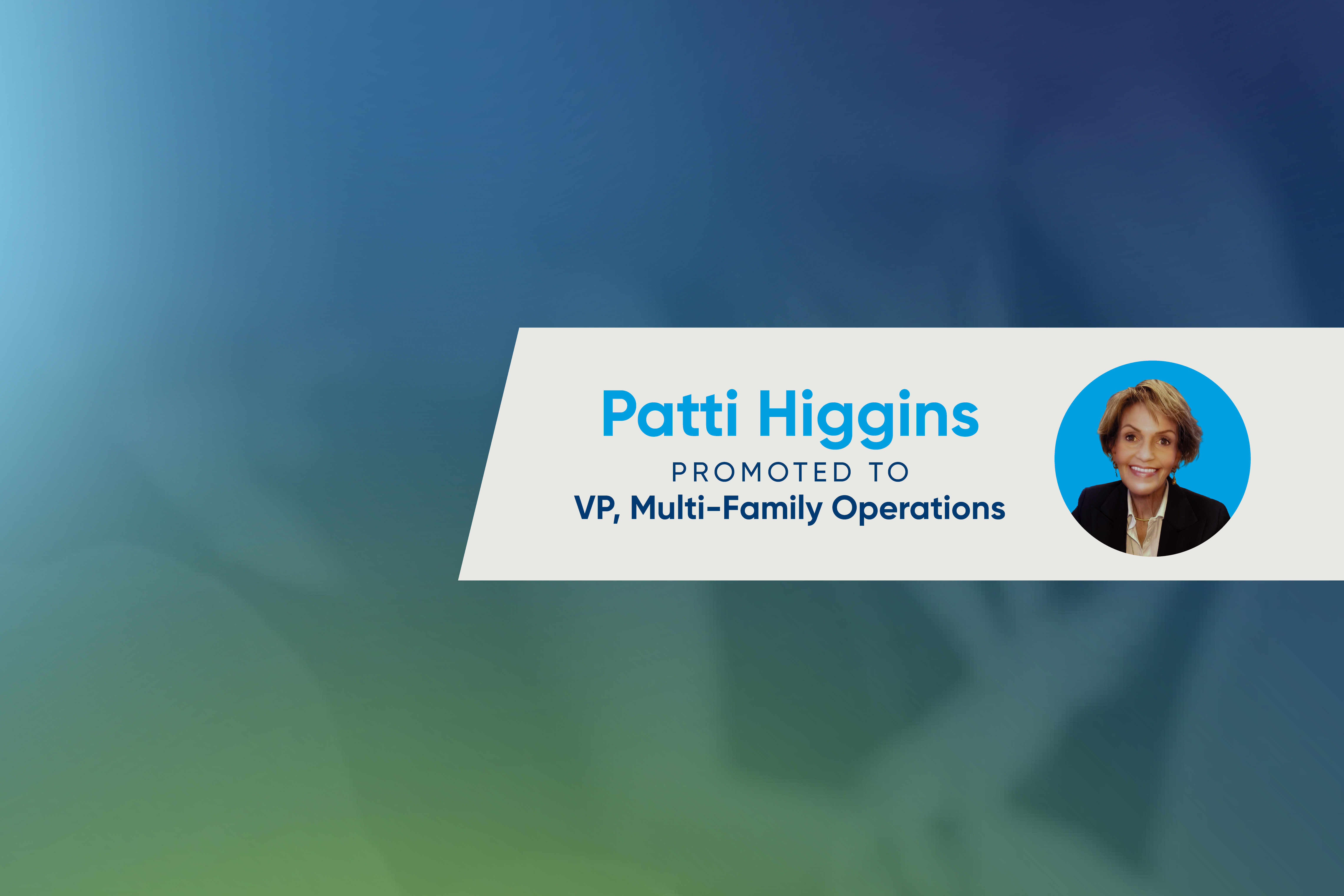 Asset Living Promotes Patti Higgins to Vice President, Multi-Family ...