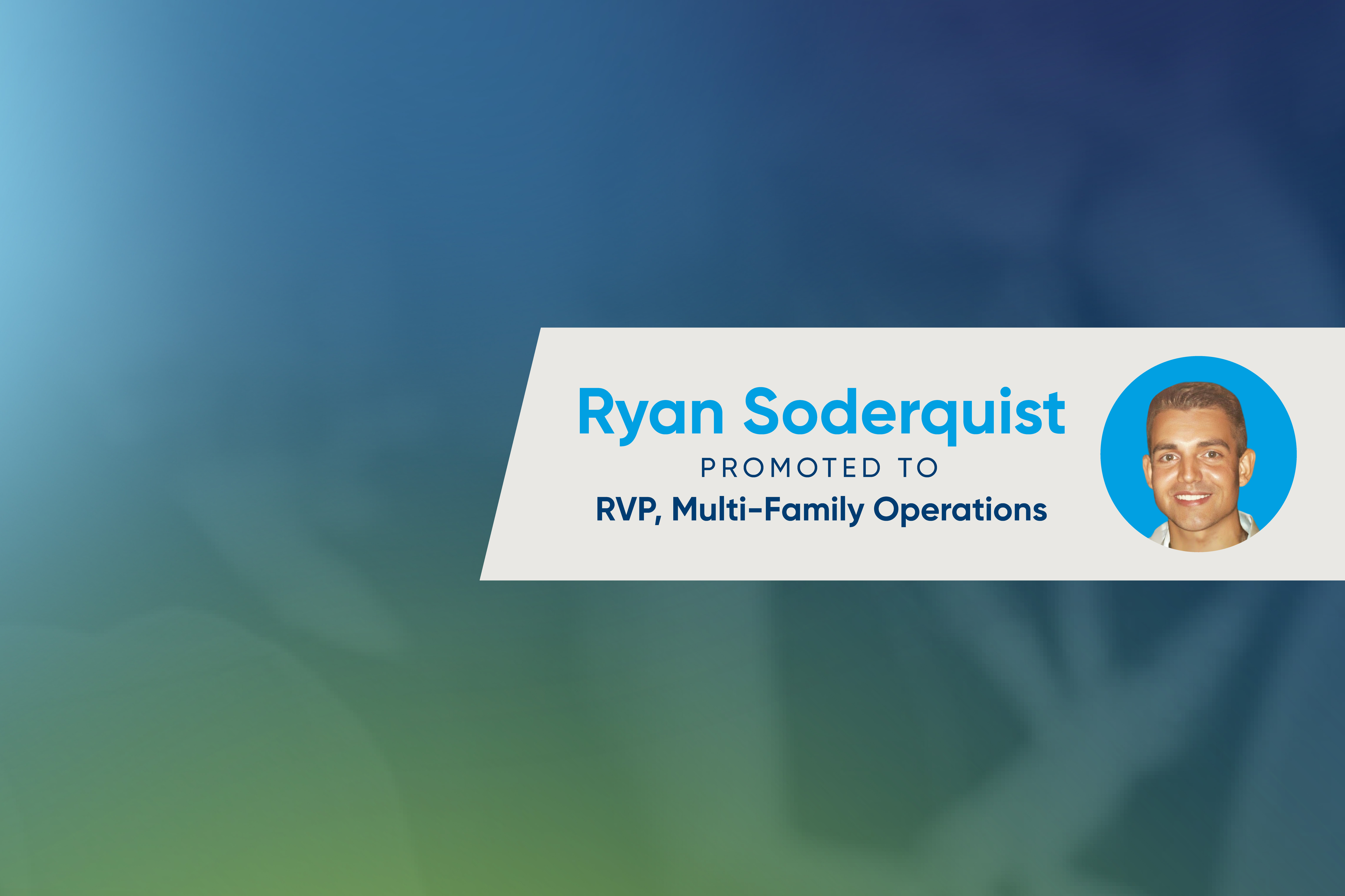 Asset Living Promotes Ryan Soderquist to Regional Vice President ...