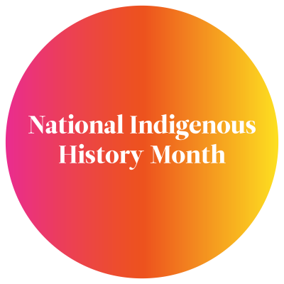 National Indigenous History Month - June 2021