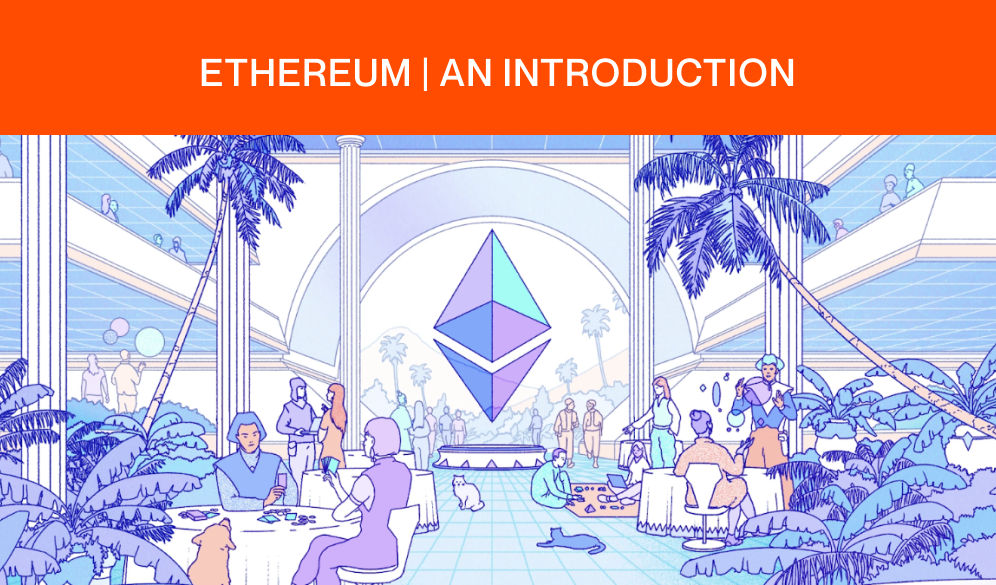 Deep Diving into the Ethereum Ecosystem | What Are the Potential Uses for Ethereum?