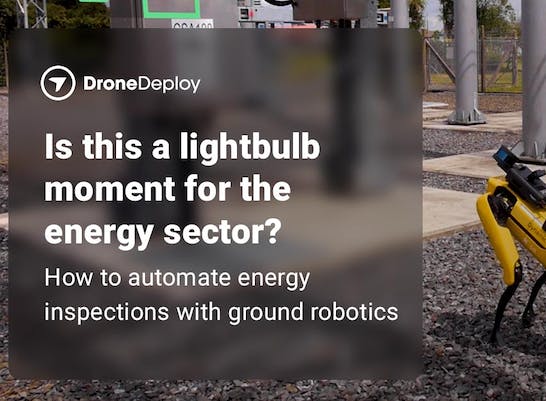 How to Automate Energy Inspections with Ground Robotics | DroneDeploy | DroneDeploy