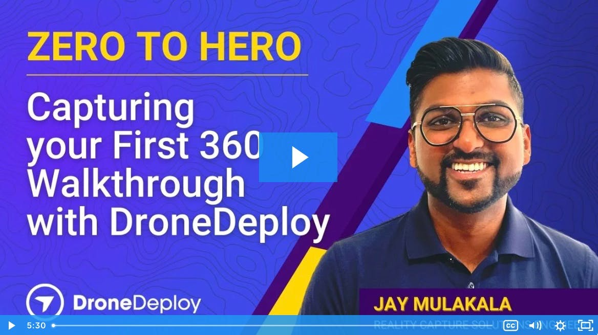 Capturing your First DroneDeploy 360 Walkthrough | DroneDeploy