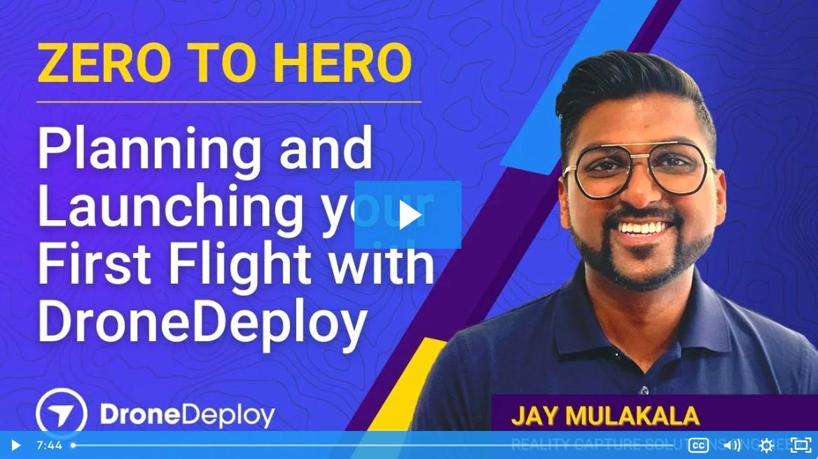 Planning and Launching your First Flight with DroneDeploy | DroneDeploy