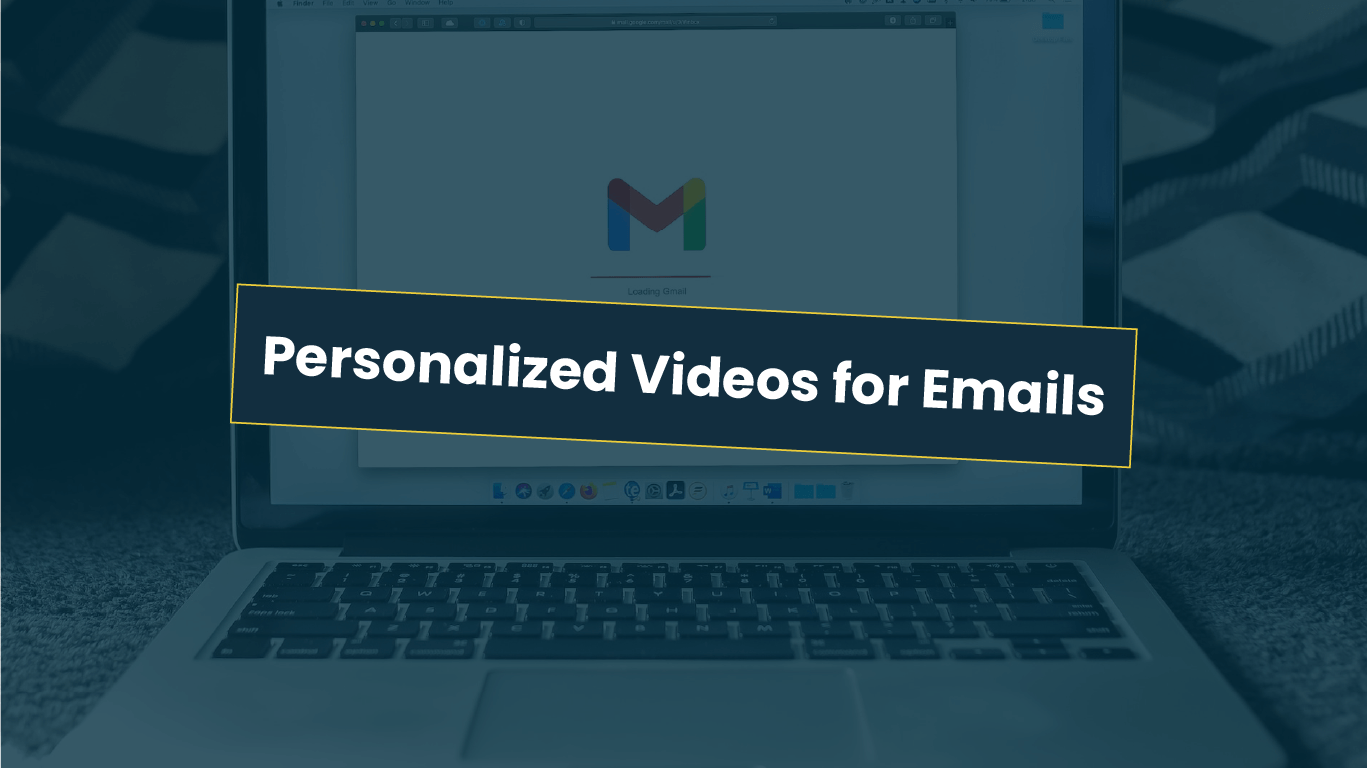 Personalized Videos for Emails - How to do them on autopilot