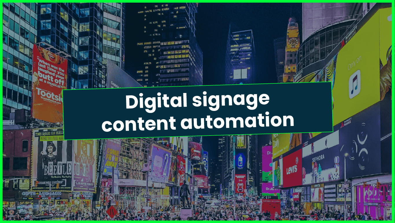 How digital signage content automation works