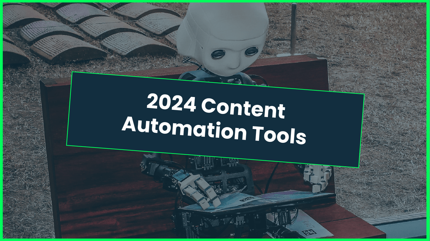 The Best Content Automation Tools In 2024