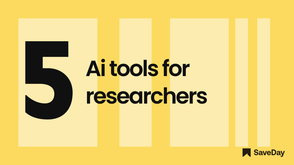 Top 5 best AI tools for researchers you need to try | SaveDay