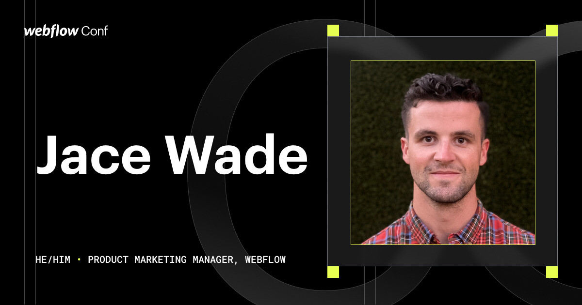 Jace Wade - Webflow Conf 2023 | Webflow