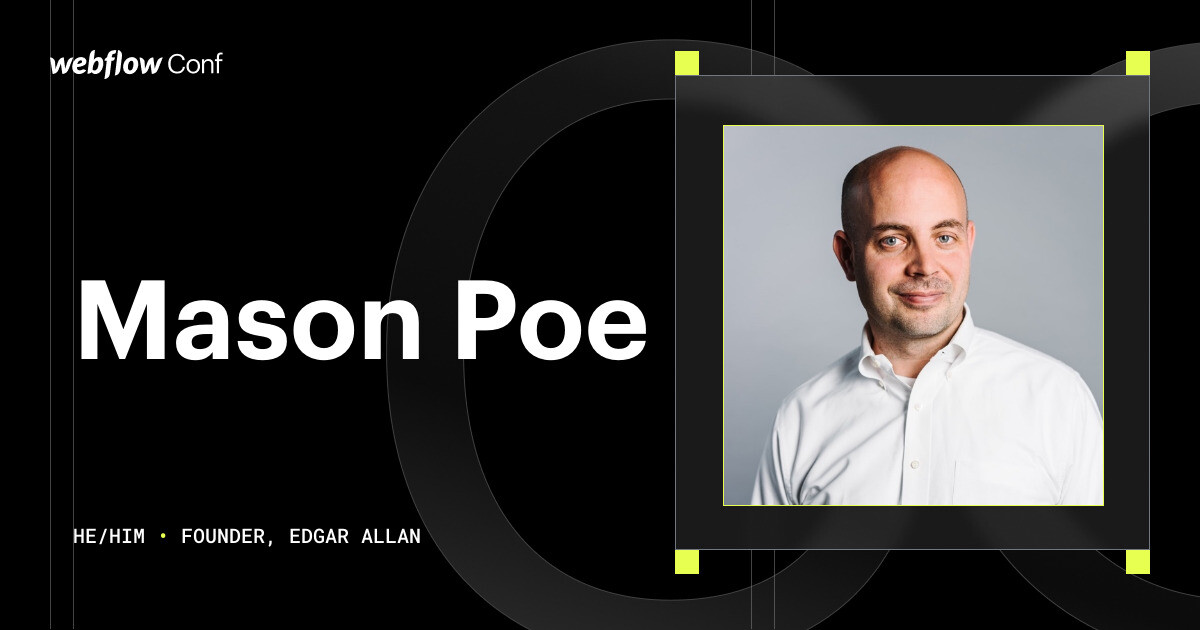 Mason Poe - Webflow Conf 2023 | Webflow