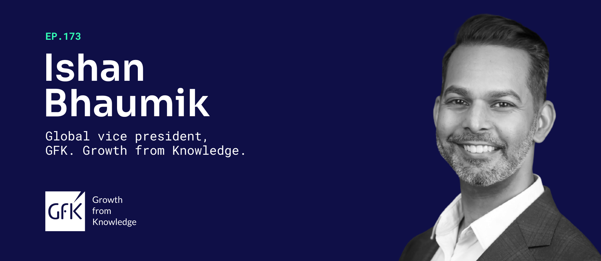 Fyllo™ | Ishan Bhaumik, Global Vice President, GfK