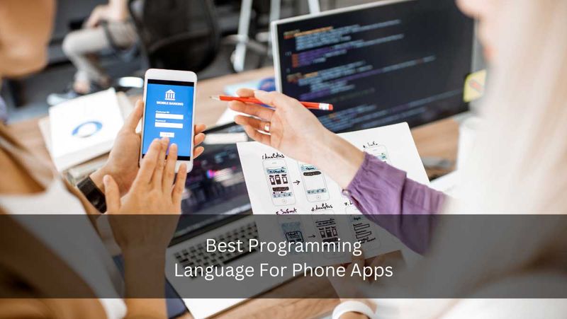 Best Programming Language For Phone Apps