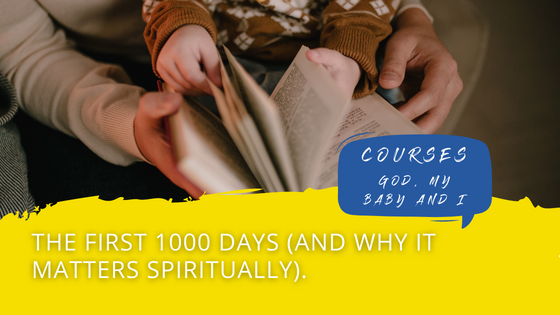 First 1000 Days: the new buzz term, and why it matters spiritually