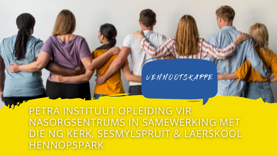 OPLEIDING EN VENNOOTSKAPPE VIR NASORGSENTRUMS