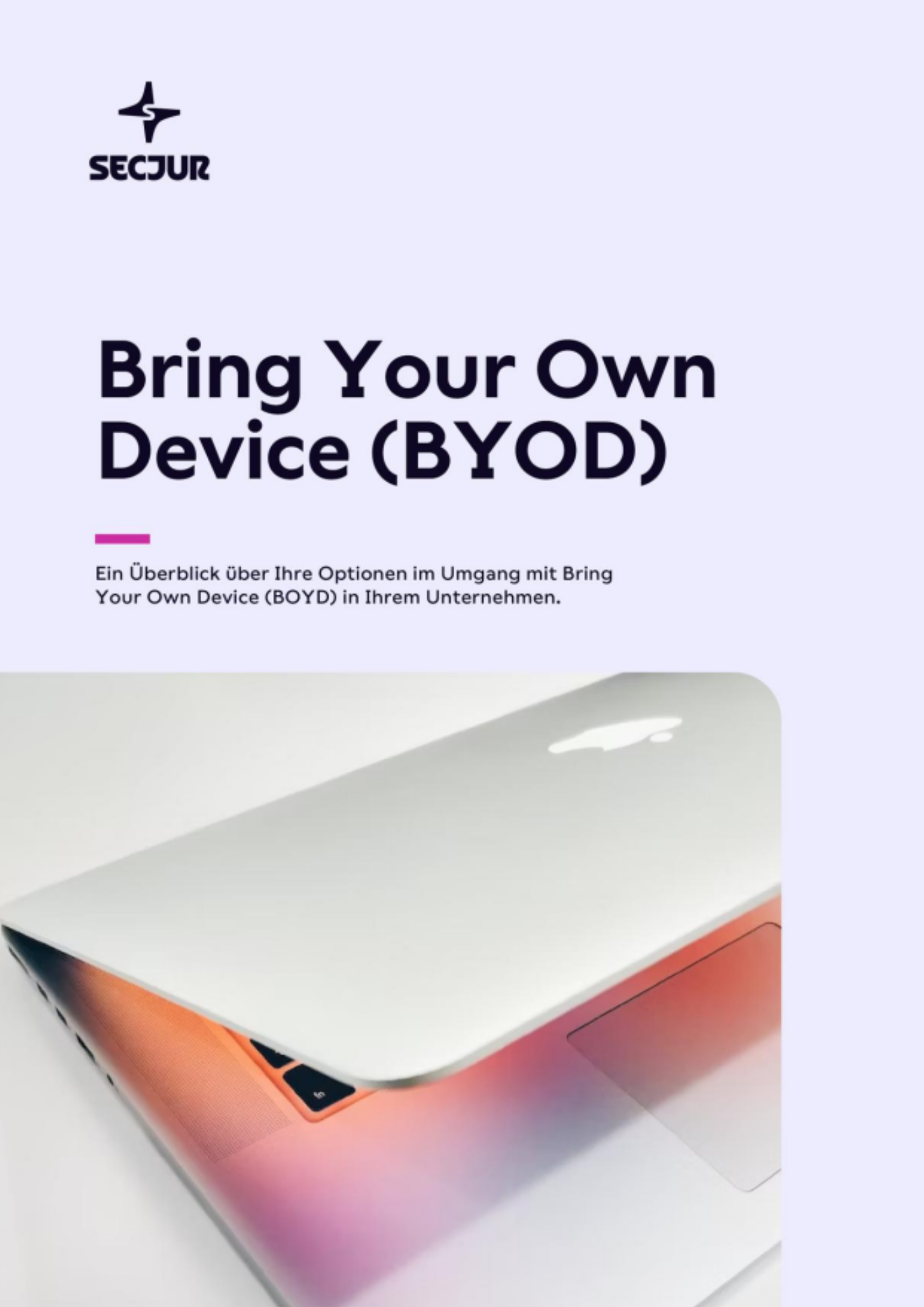Bring Your Own Device (BYOD) - Der SECJUR Leitfaden