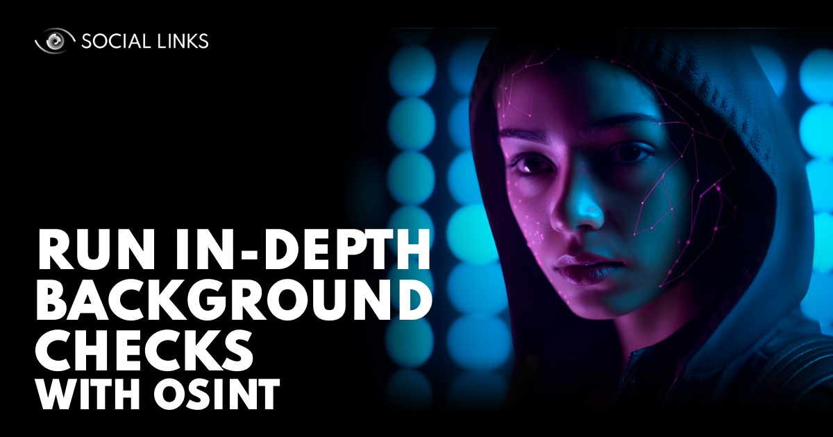 OSINT Background Checks | Social Links