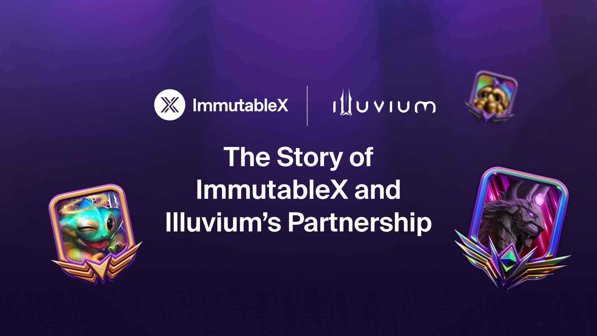 The Story of ImmutableX and Illuvium’s Partnership | Immutable Blog