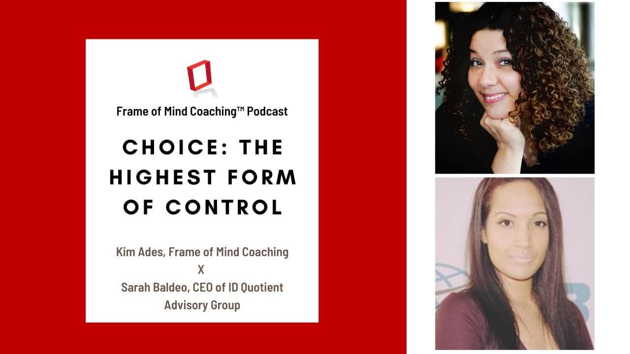 Choice: The Highest Form of Control