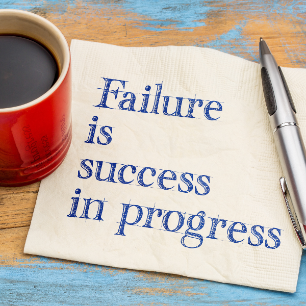 Embracing Failure Is How To Succeed