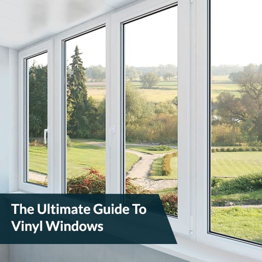 The Ultimate Guide To Vinyl Windows | Clera Windows + Doors