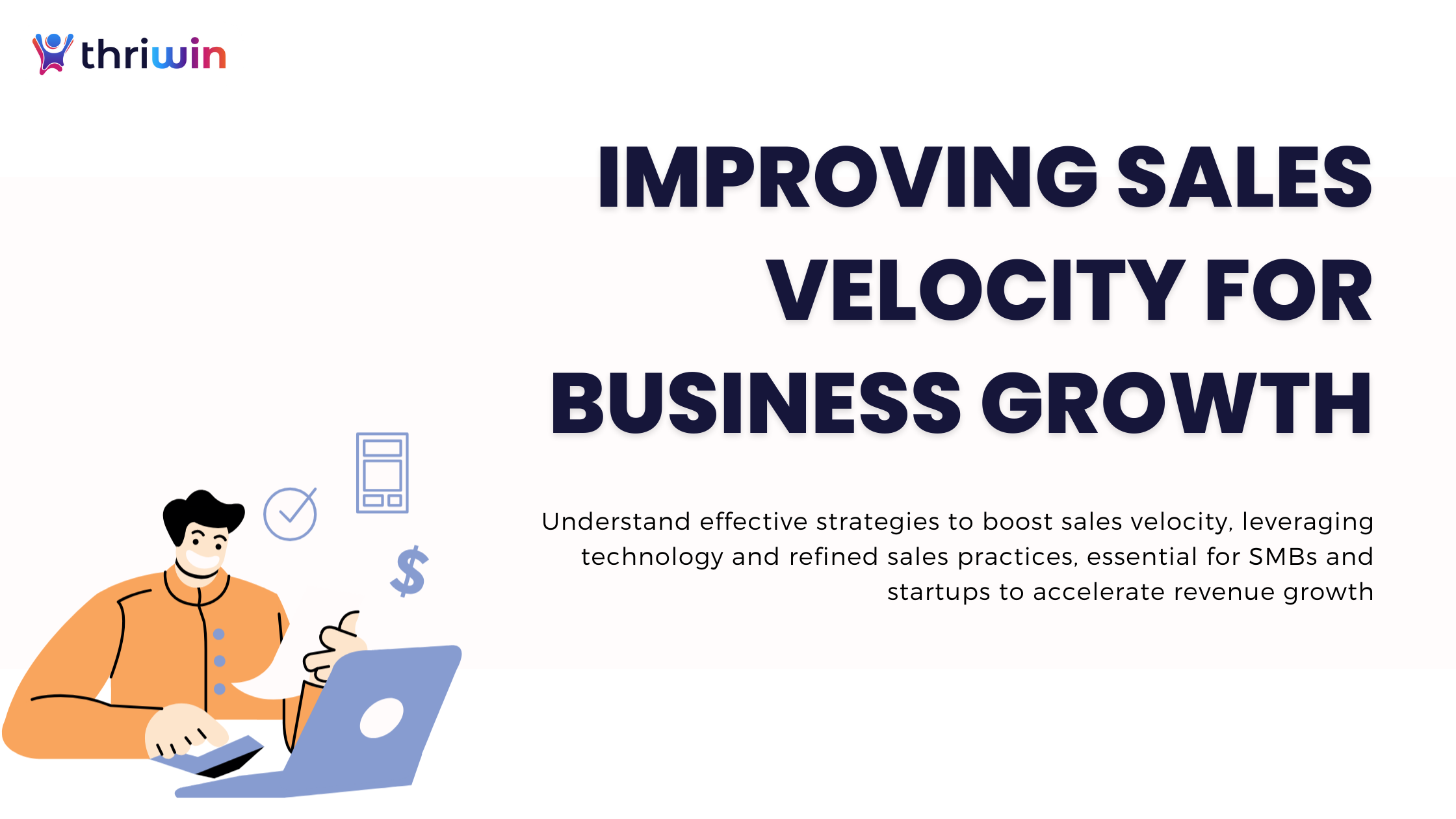 Accelerating Your Sales Velocity: A Guide for SMBs and Startups