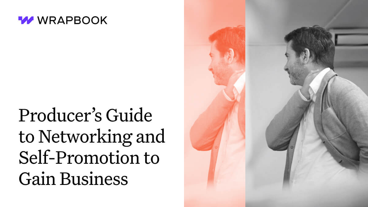 Networking and Self-Promo for Producers | Wrapbook