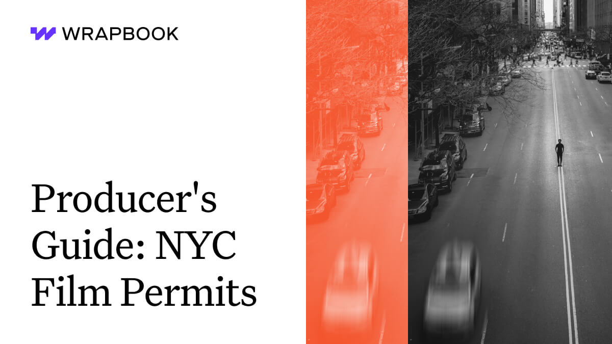 Producer's Guide: NYC Film Permits | Wrapbook