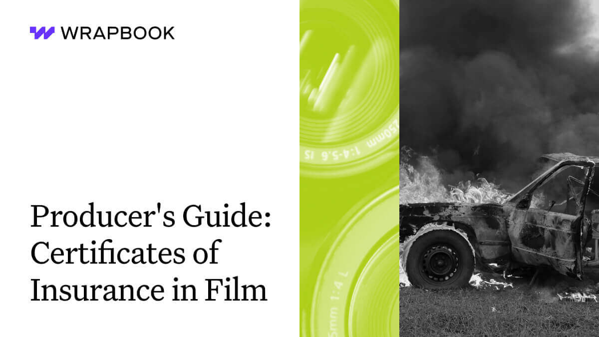 Producer's Guide: Certificates of Insurance in Film | Wrapbook