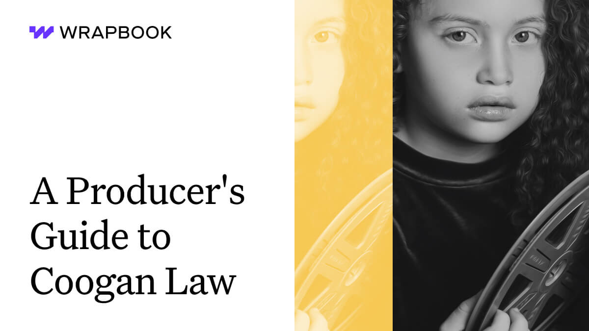 A Producer's Guide to Coogan Law | Wrapbook