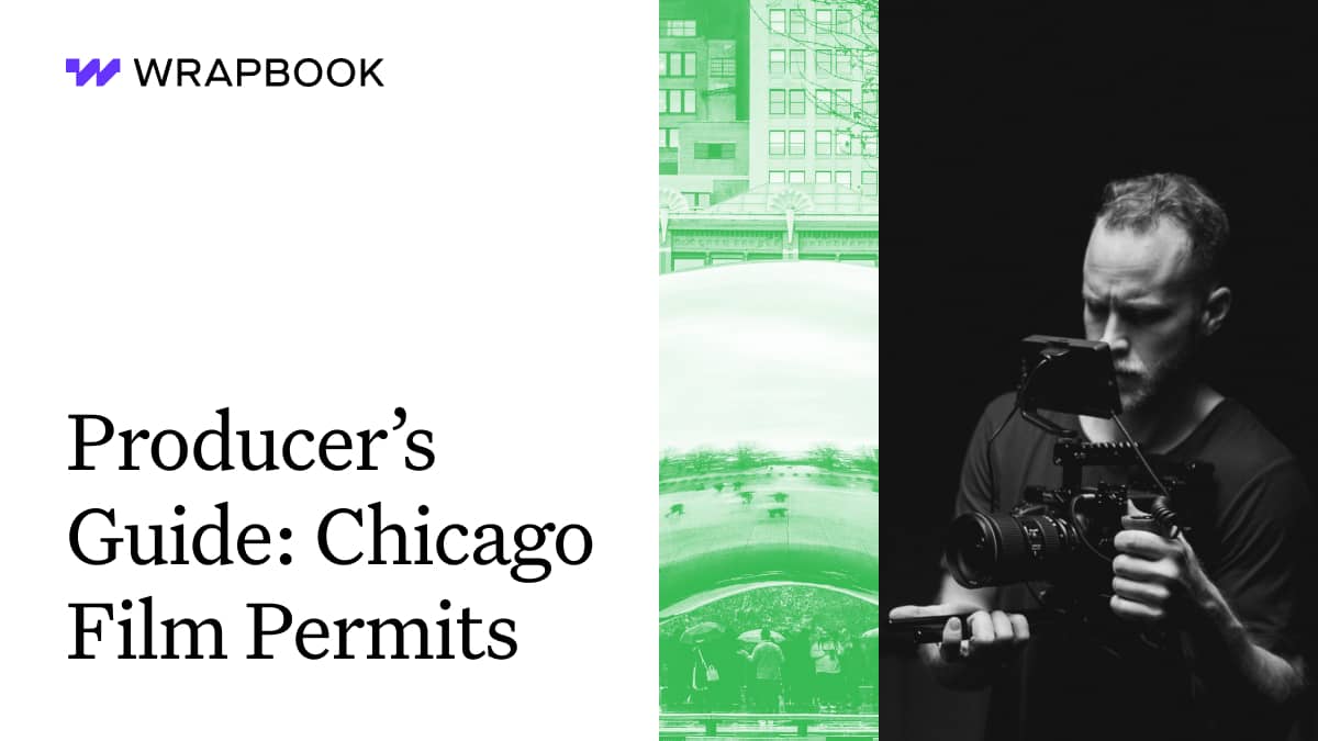 Producer's Guide: Chicago Film Permits | Wrapbook