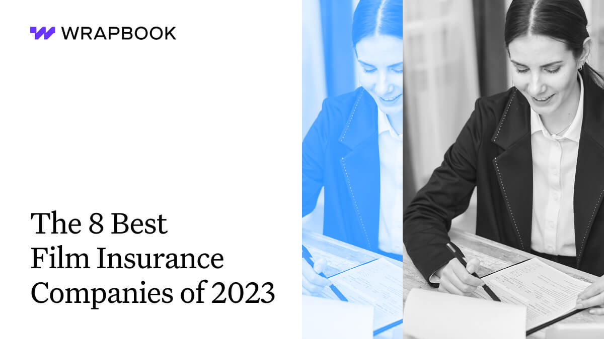The 8 Best Film Insurance Companies of 2024 | Wrapbook