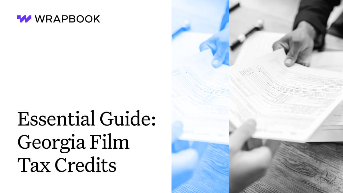 Essential Guide: Georgia Film Tax Credits | Wrapbook